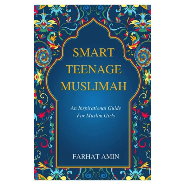 Smart Teenage Muslimah by Farhat Amin – IMAN Shoppe Bookstore
