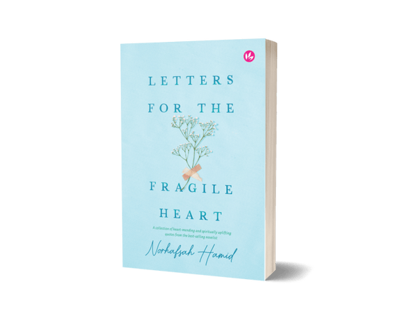 Letters For the Fragile Heart (Softcover) by Norhafsah Hamid – IMAN ...