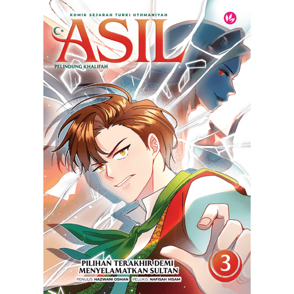 Asil Pelindung Khalifah #3: Pilihan Terakhir Demi Menyelamatkan Sultan ...