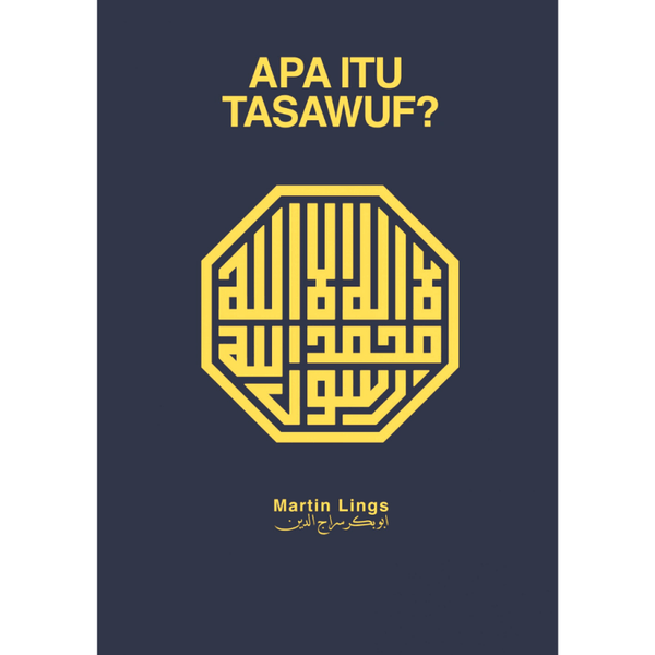 Apa Itu Tasawuf? by Martin Lings – IMAN Shoppe Bookstore